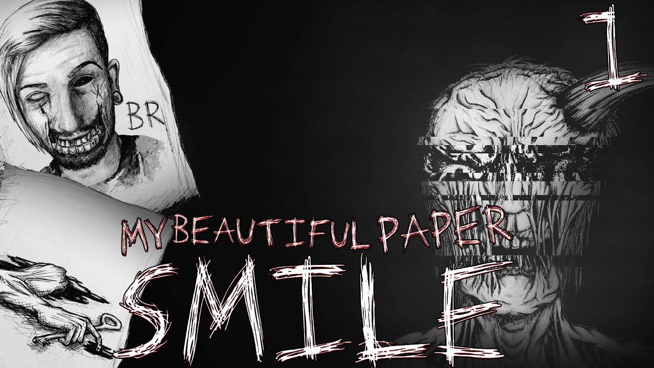 My Beautiful Paper Smile - Всегда улыбайся #1