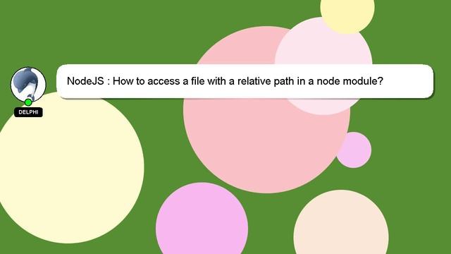 NodeJS : How to access a file with a relative path in a node module | – смотреть онлайн видео от ...