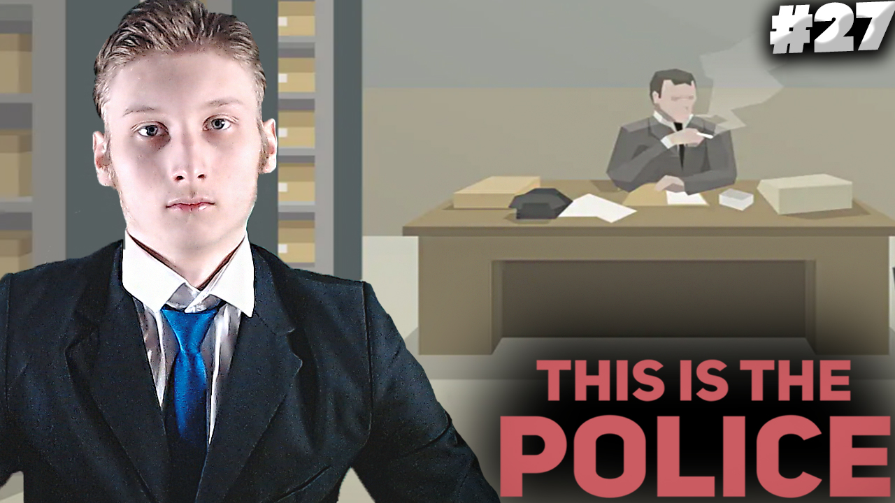 ПРОФСОЮЗ ПРОСИТ ПОМОЩИ ► This Is the Police #27