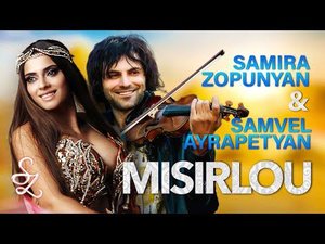 Samira Zopunyan and Samvel Ayrapetyan - Live concert (MISIRLOU)