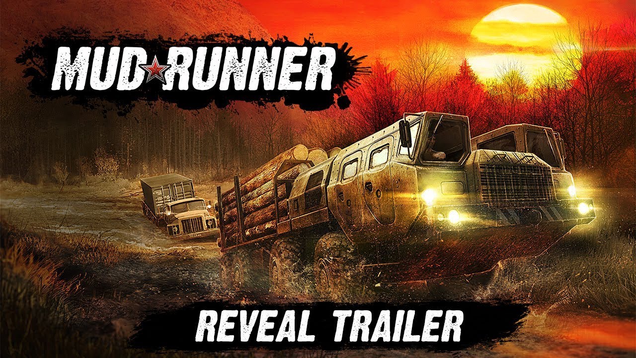 Spintires: MudRunner - Reveal Trailer