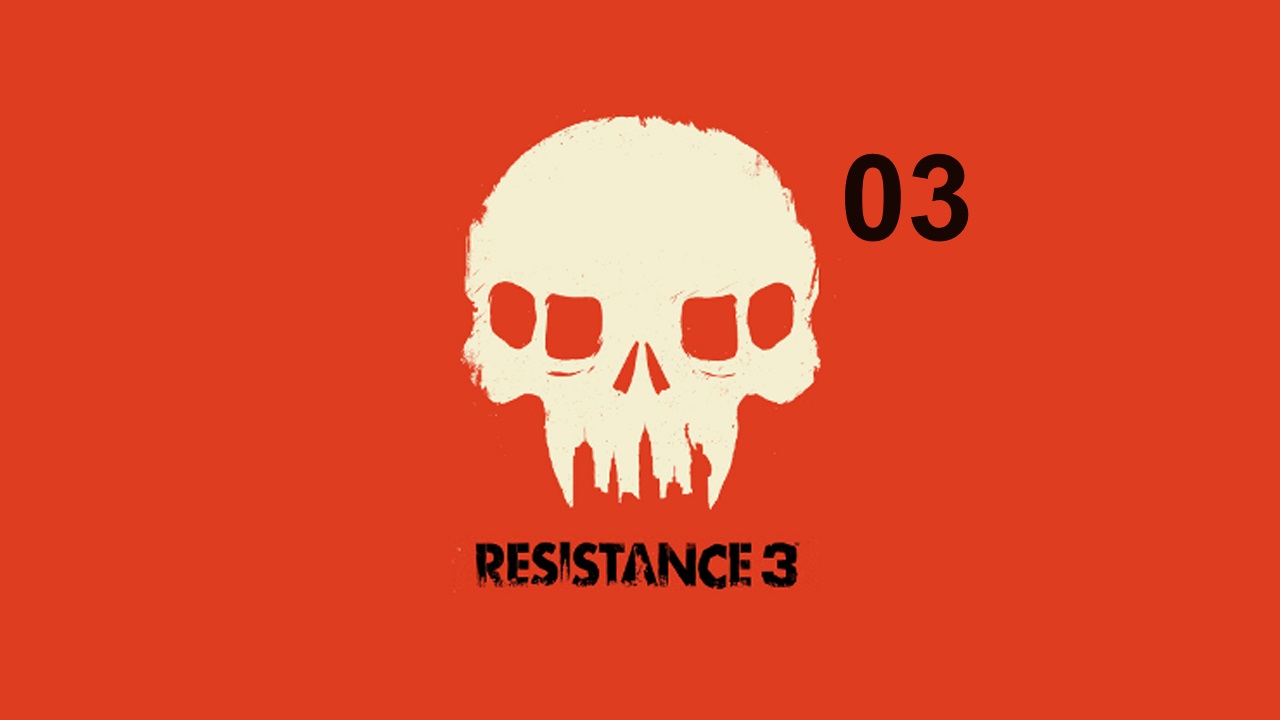 [Прохождение] Resistance 3: Глава 03 - Потерянный рай (без комментариев)