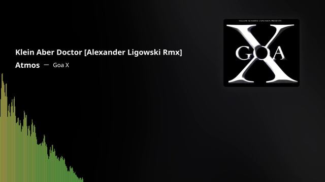 Atmos - Klein Aber Doctor [Alexander Ligowski Rmx] (Goa X - Volume 1, 2004)