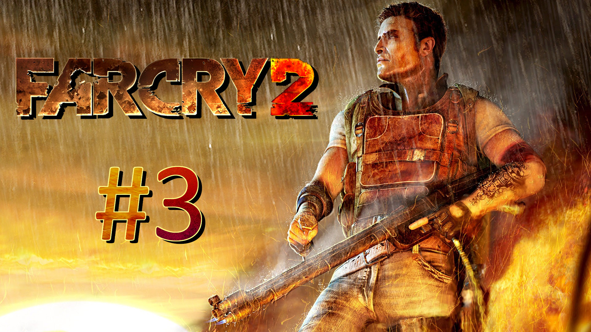 Прохождение Far Cry 2 - Часть 3