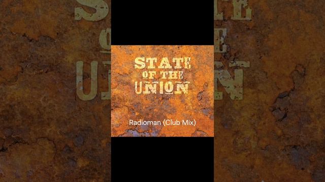 State Of The Union - Radioman (Club Mix)