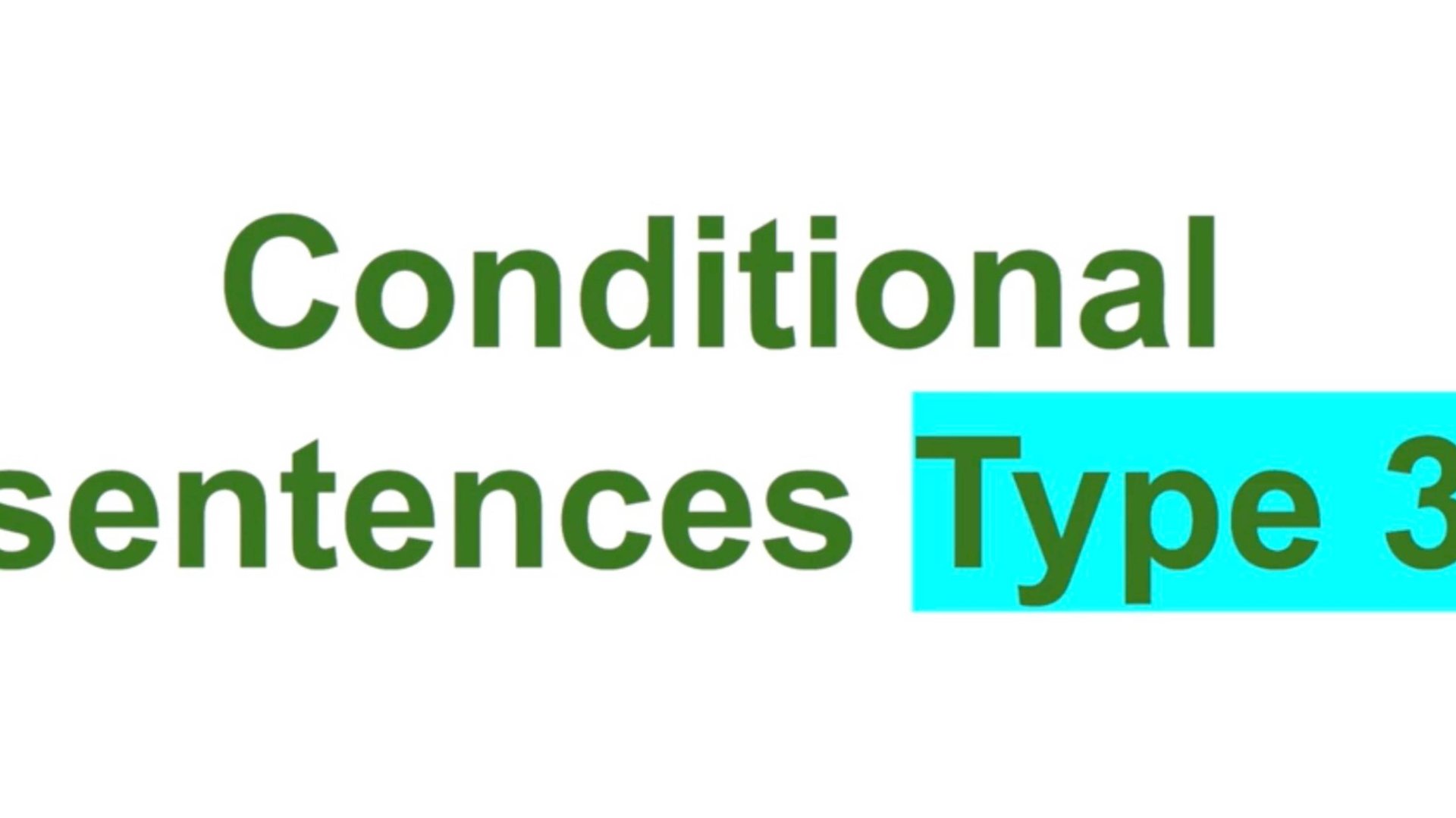 Conditional sentences| Type 3