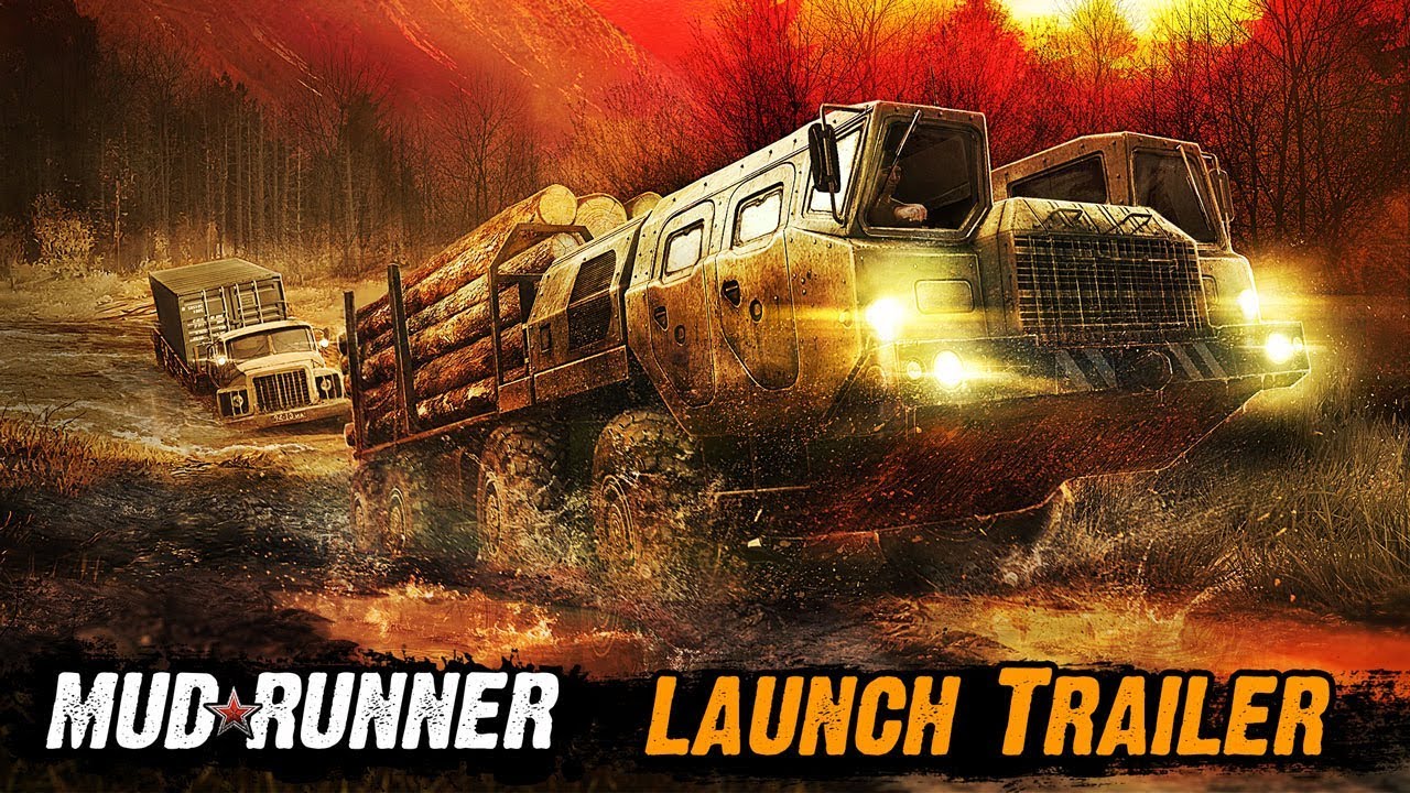 Spintires: MudRunner - Launch Trailer