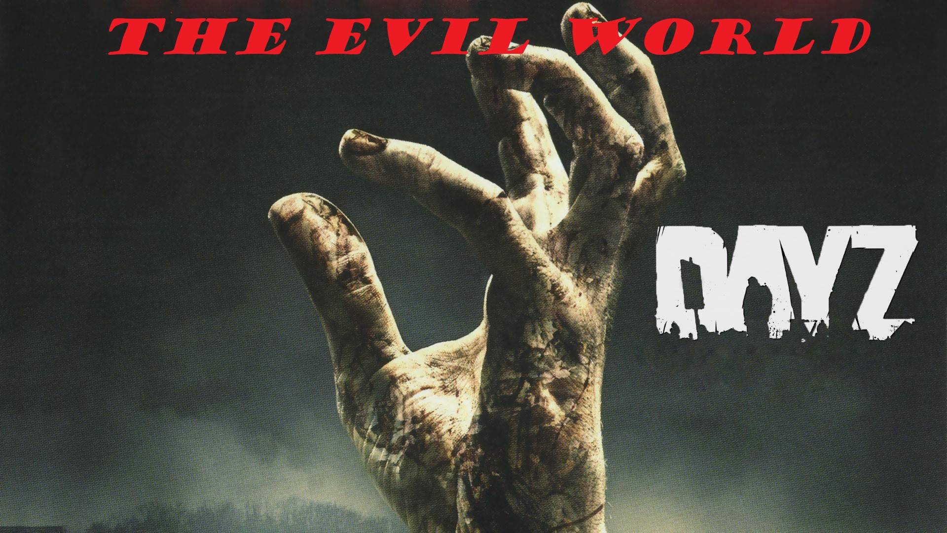DayZ (The evil world. PVE STV) 2