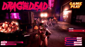 Drag the Dead ✅ Динамичный мрачный киберпанк зомби шутер ✅ ПК Steam игра 2023