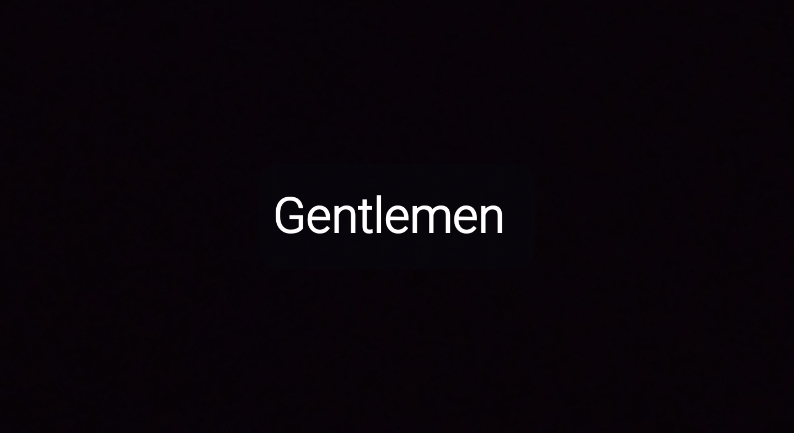 Gentlemen.Серия 1.