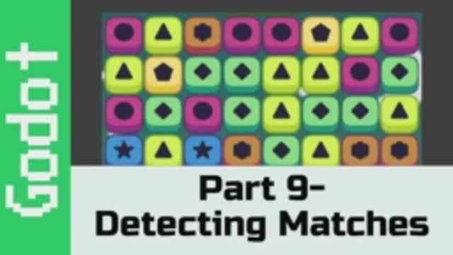 Part 9 - Detecting a Match - Making a game like Candy Crush using Godot