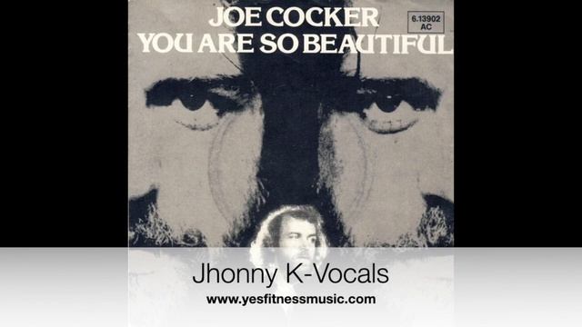 You Are So Beautiful-Joe Cocker Thomas Remix | Bootstraps Cover- Jhonny ...