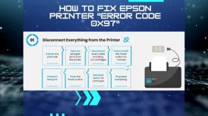 How to Fix an Epson Printer Error Code 0x97?