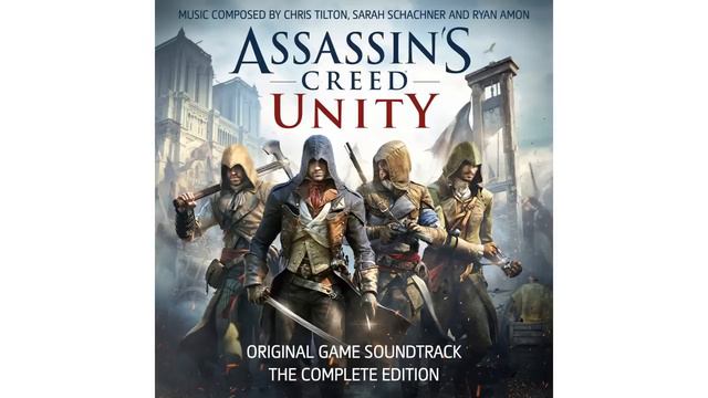 Саундтреки из игры Assassin's Creed Unity (The Complete Edition)