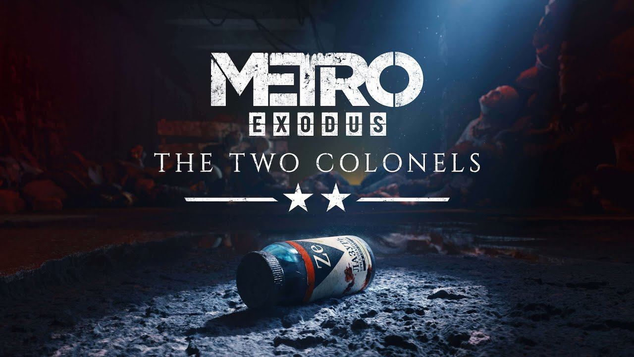 Прохождение  Metro Exodus: Два полковника.