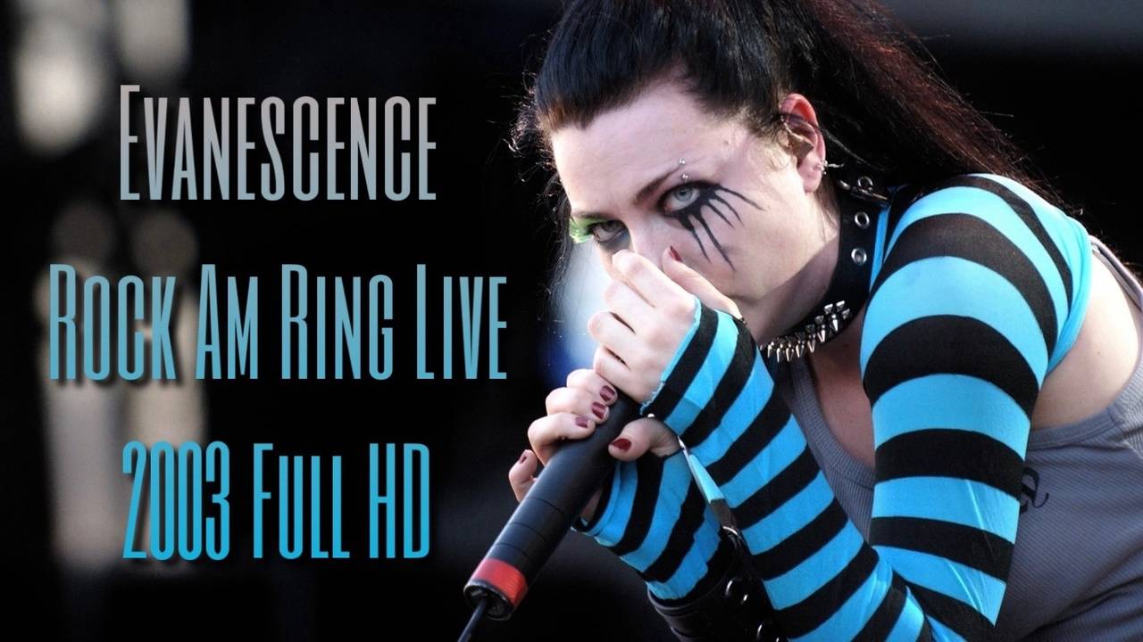 Evanescence Rock Am Ring Live 2003 Full HD