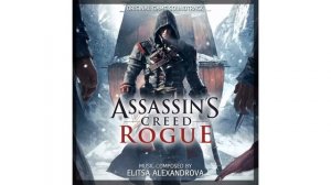 Саундтреки из игры Assassin's Creed Rogue