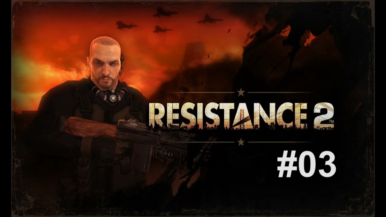 [Прохождение] Resistance 2: Глава 03 (без комментариев)