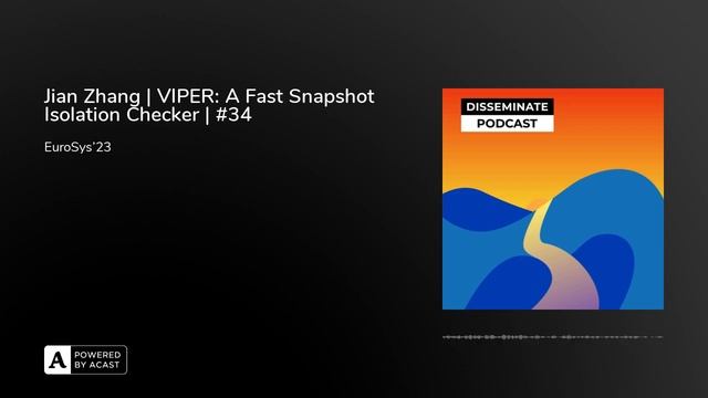 Jian Zhang | VIPER: A Fast Snapshot Isolation Checker | 34 – смотреть ...