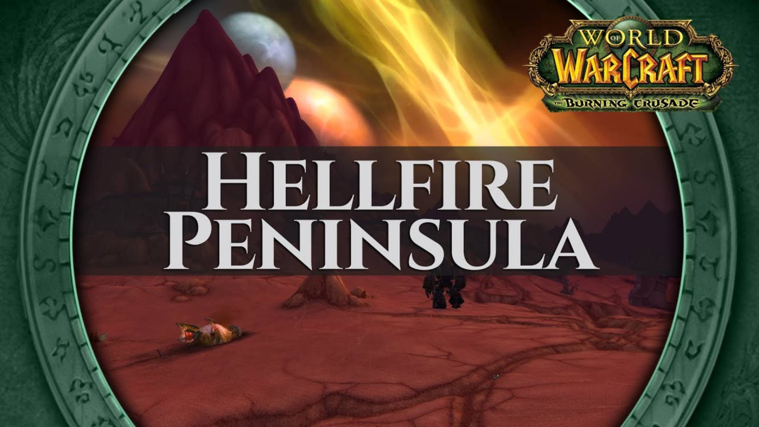 Hellfire Peninsula - Music & Ambience ｜ World of Warcraft The Burning Crusade