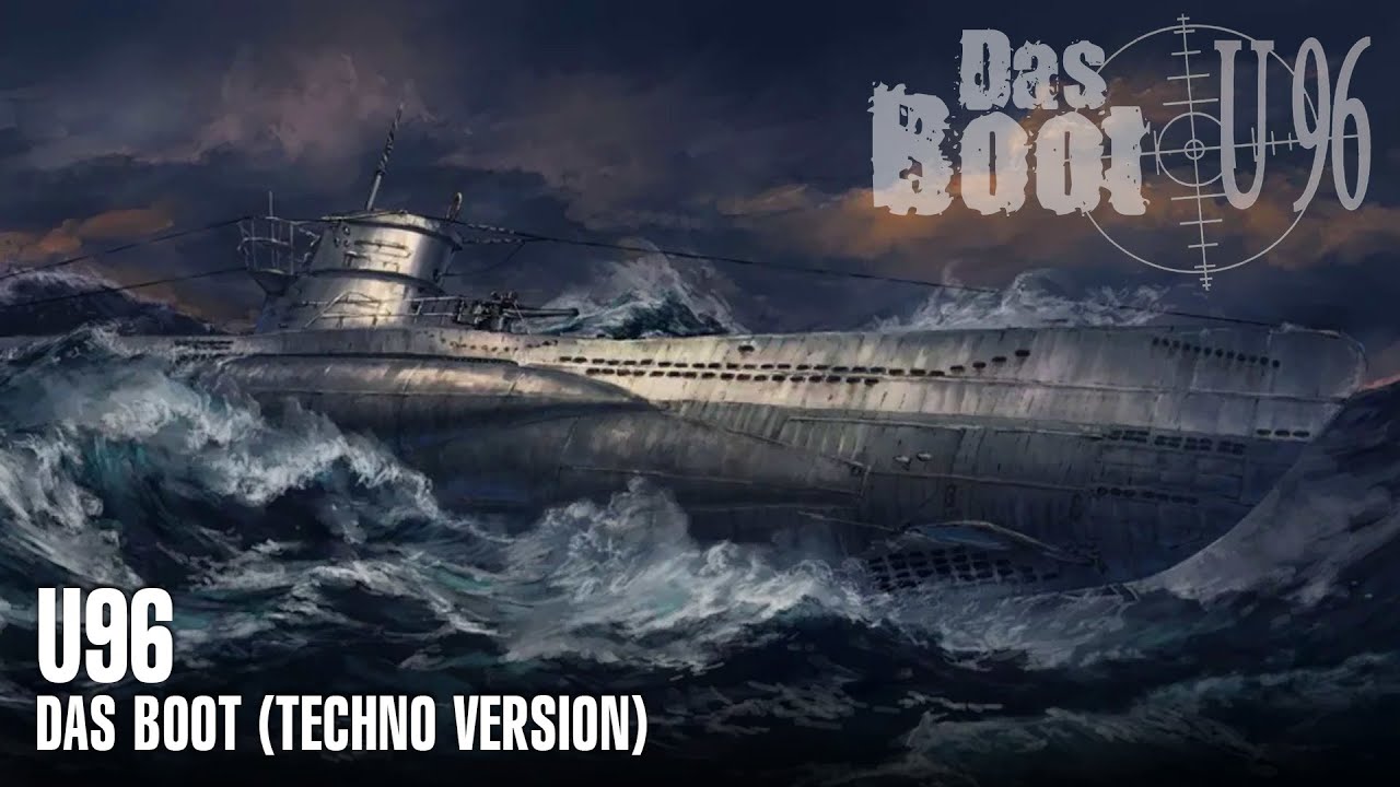 U96 - Das Boot〔Techno-Version〕