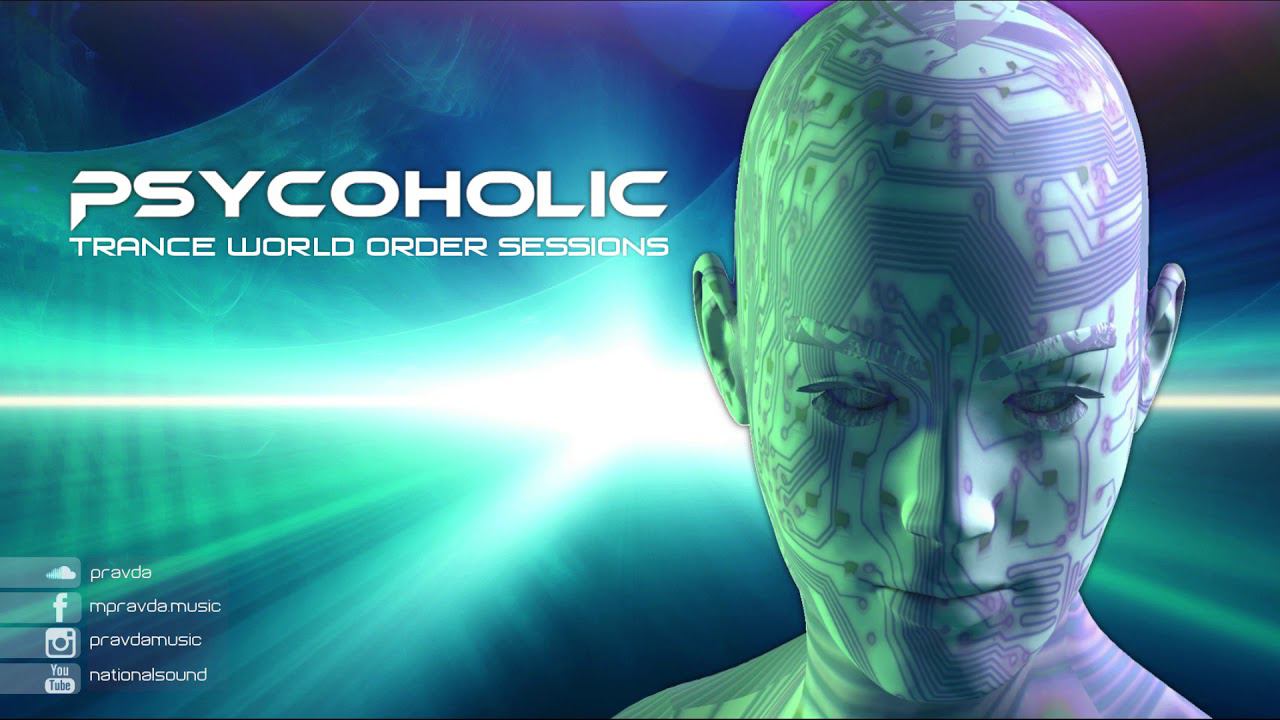 ♫ PSY-TRANCE MIX: Psycoholic - Trance World Order 030 (June 2019) ♫