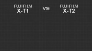 Fujifilm X-T1 vs FujiFilm X-T2