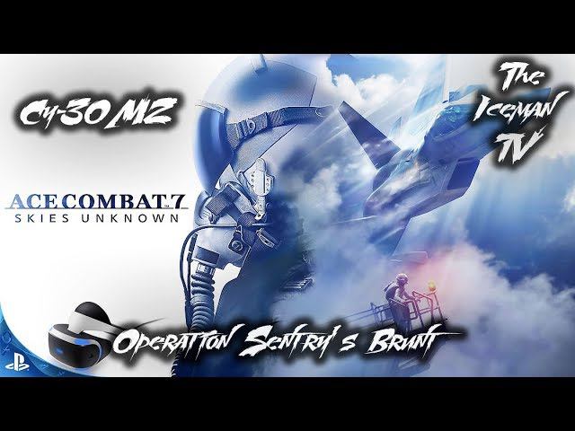 Ace Combat 7: Skies Unknown VR -  Задание 03: Operation Sentry's Brunt | Су-30М2