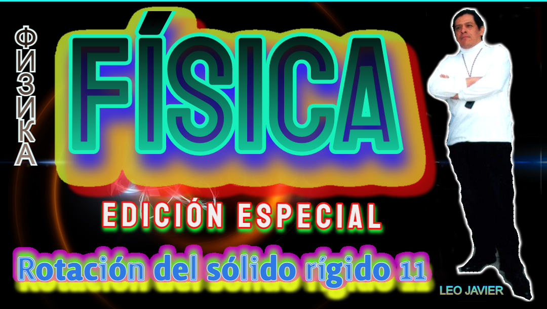 Rotación del sólido rígido 11 (Problemas de física de libros de autores soviéticos. Editorial MIR)