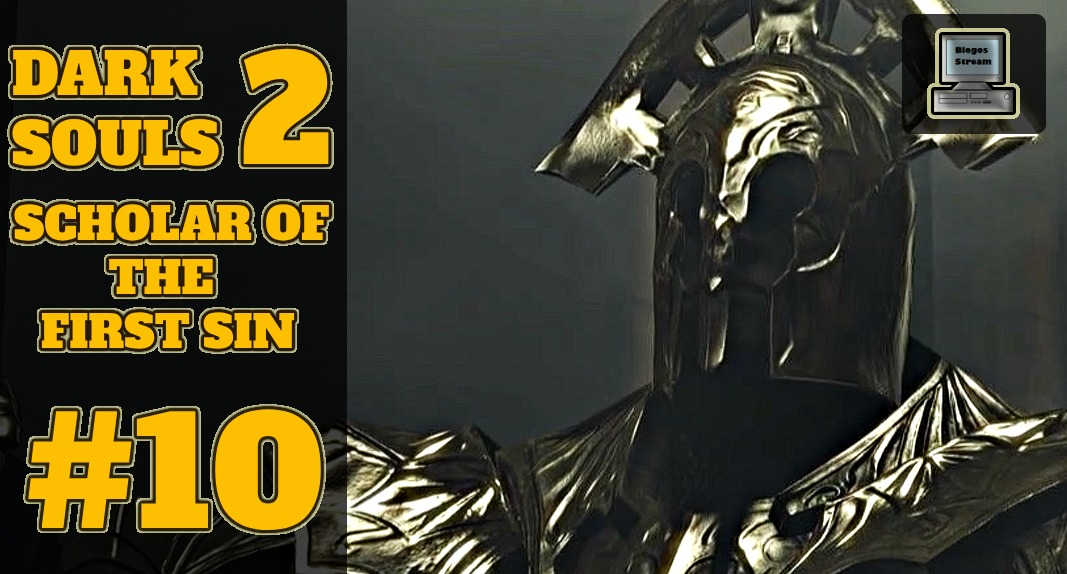 👻 Спрятанный в темноте | DARK SOULS II: Scholar of the First Sin | Прохождение #10