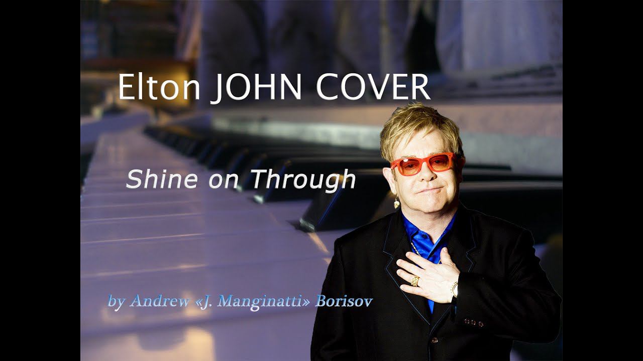 Shine on Through [Elton John cover]