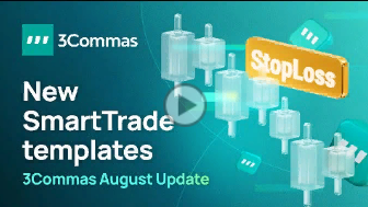 3Commas August Update