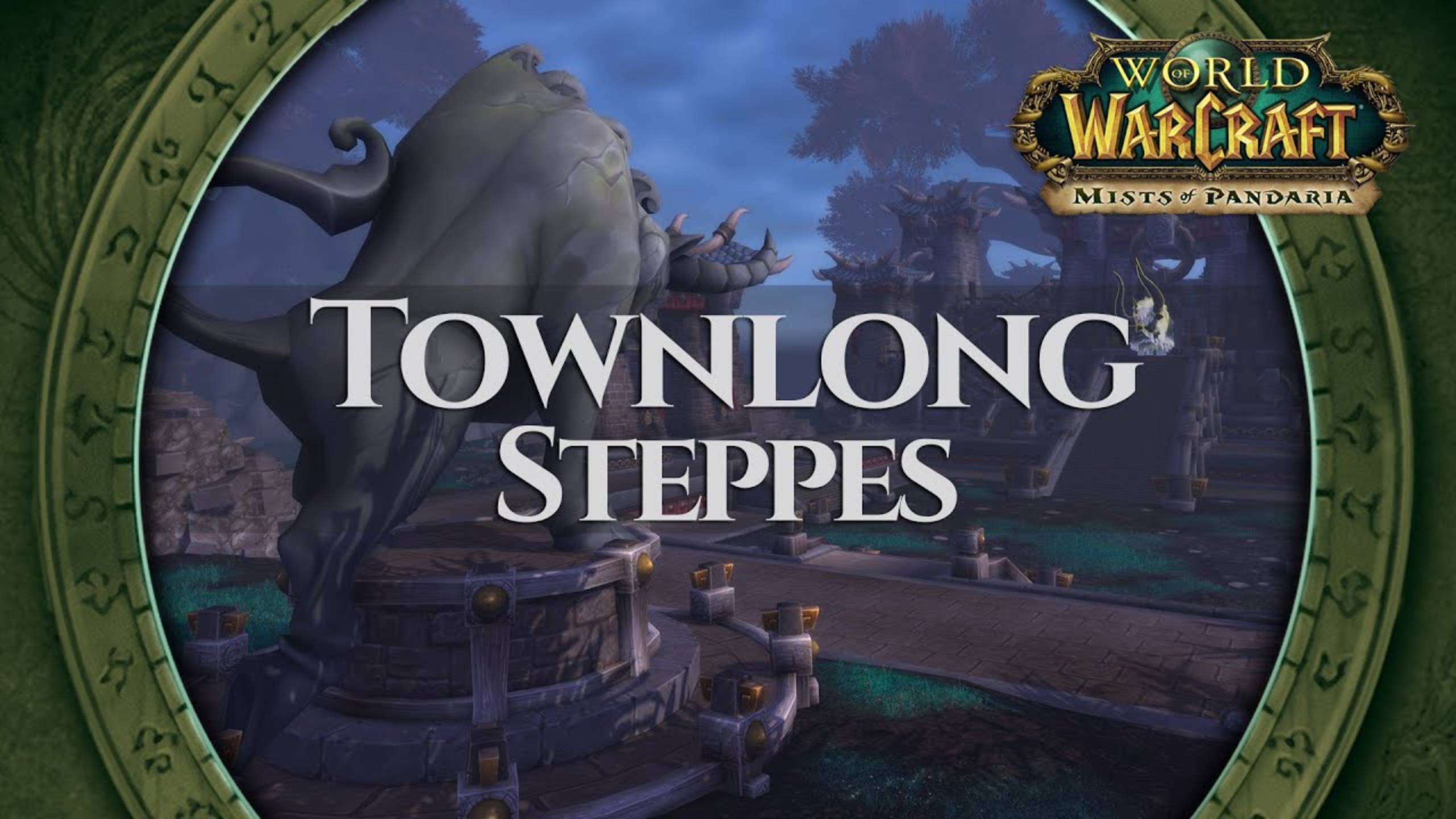 Townlong Steppes - Music & Ambience ｜ World of Warcraft Mists of Pandaria ⧸ MoP