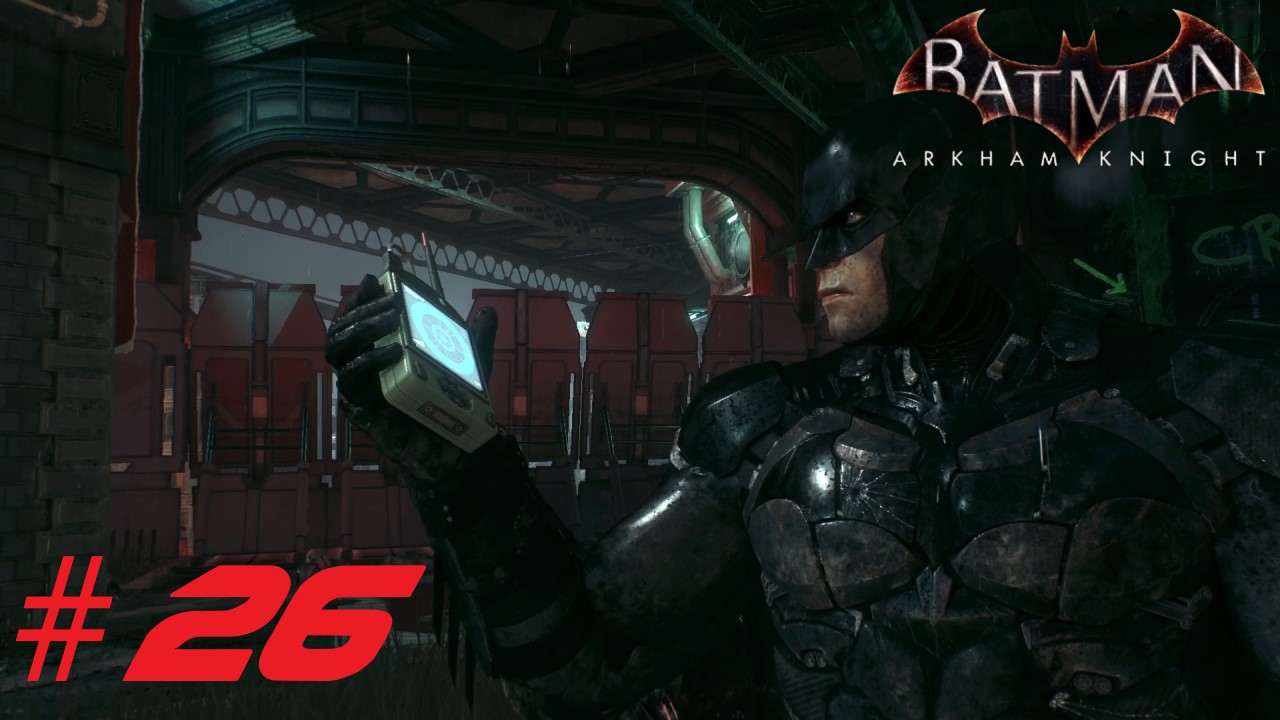 Batman™ Arkham Knight ➣ Прохождение #26