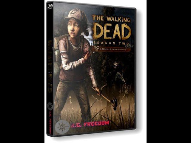 The Walking Dead: Season Two Прохождение 1 эпизод Всё что осталось