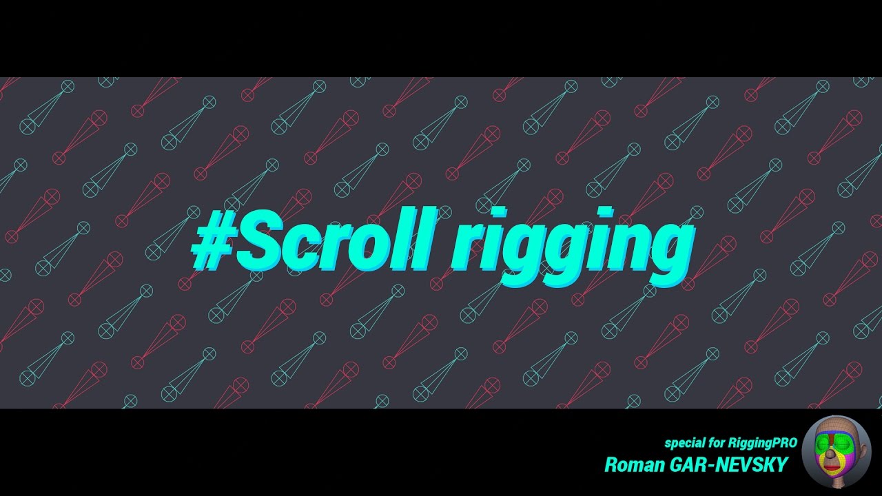 Scroll rigging tutorial