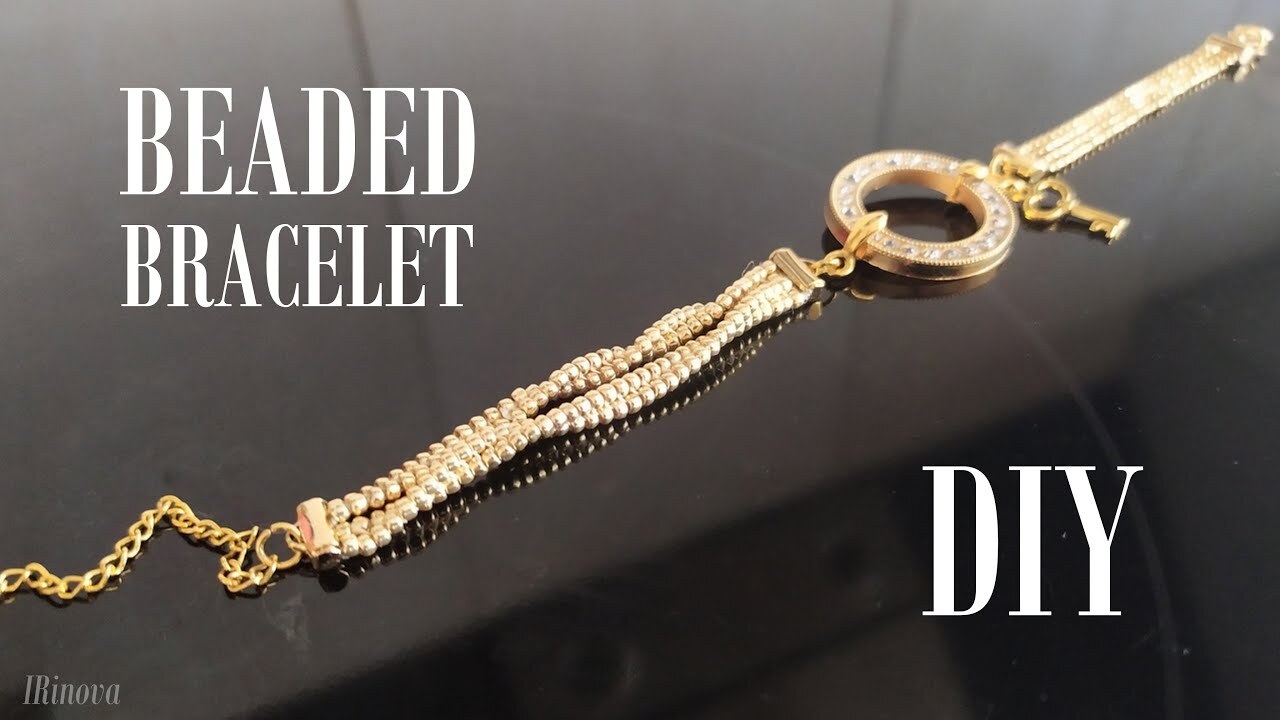 КАК СДЕЛАТЬ БРАСЛЕТ ИЗ БИСЕРА И БУСИНЫ _ BEADED BRACELET DIY