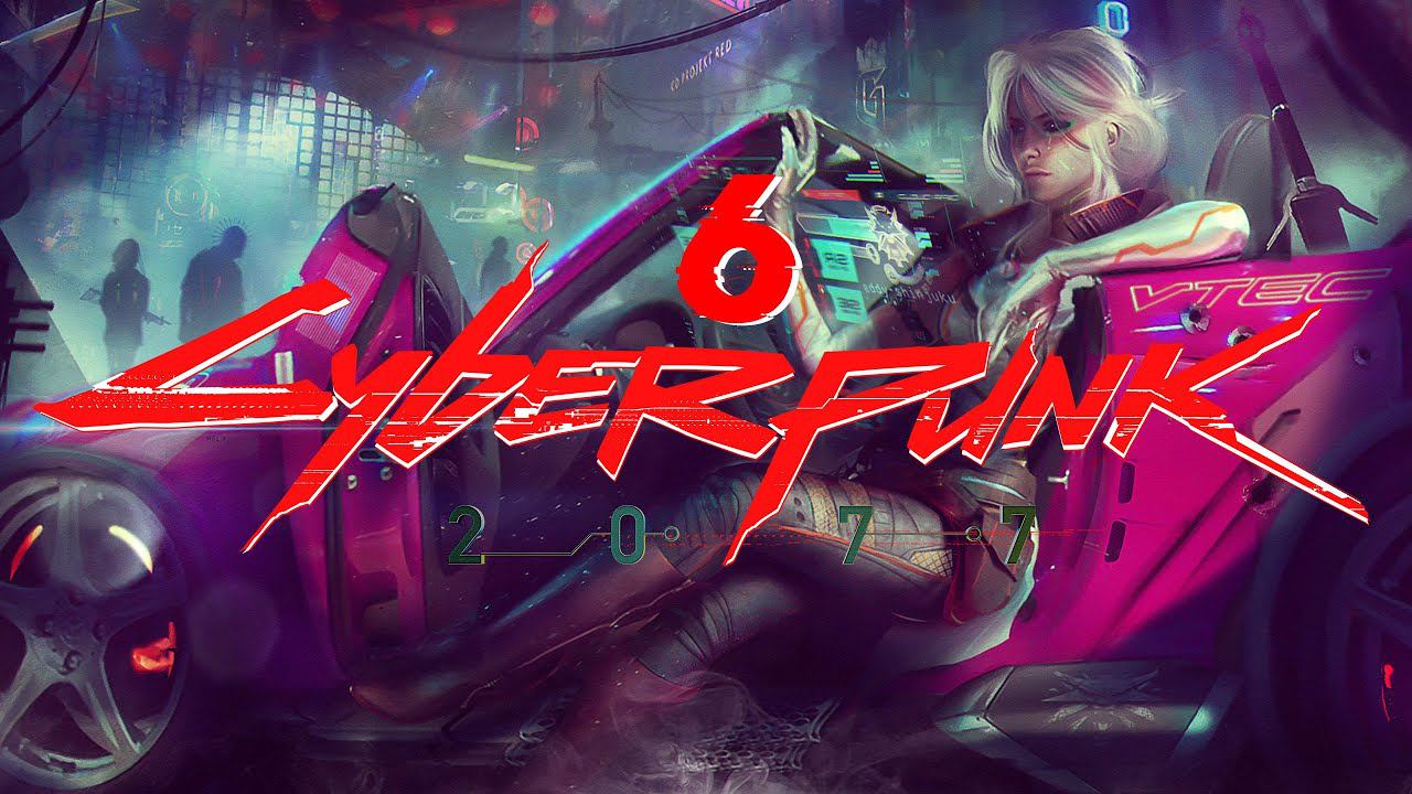 Cyberpunk 2077 | Прохождение || 6 серия ||| by NINGLS