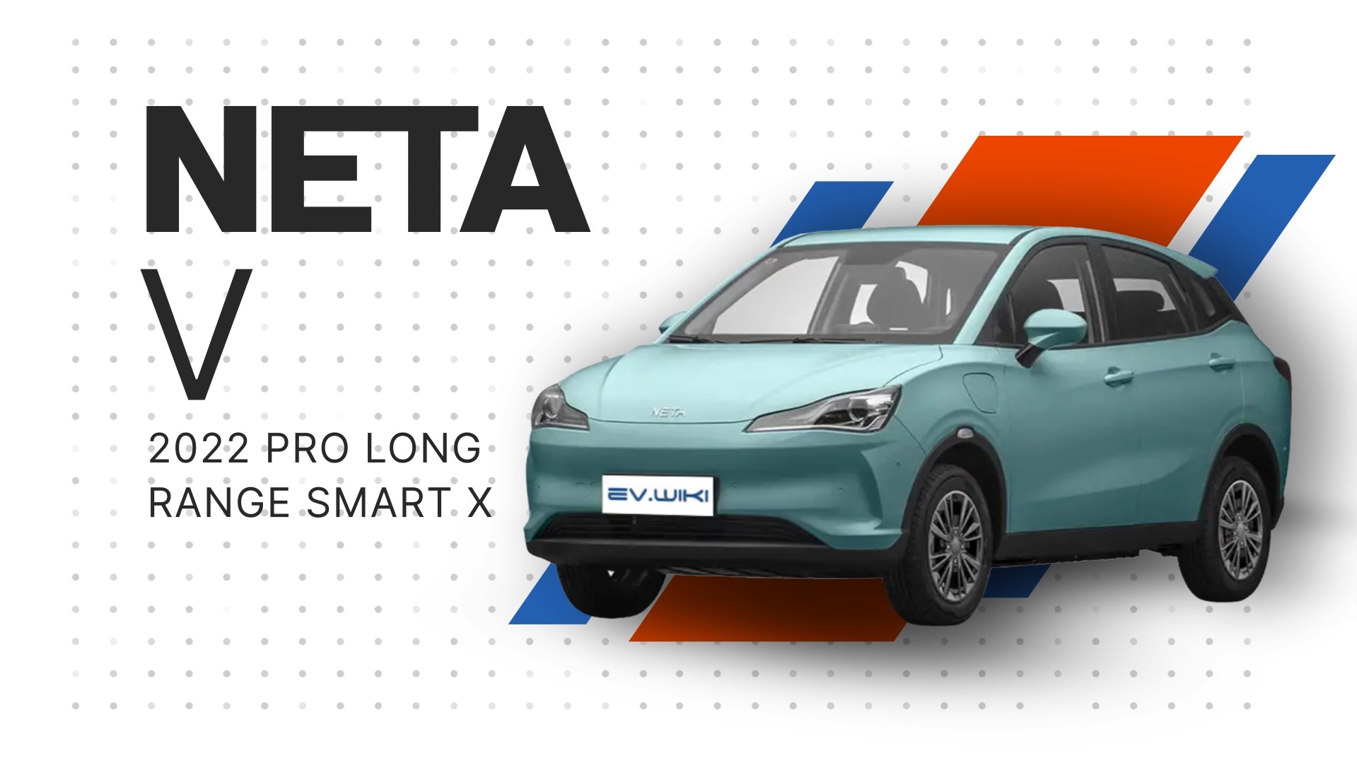 NETA V 2022 pro long range smart x