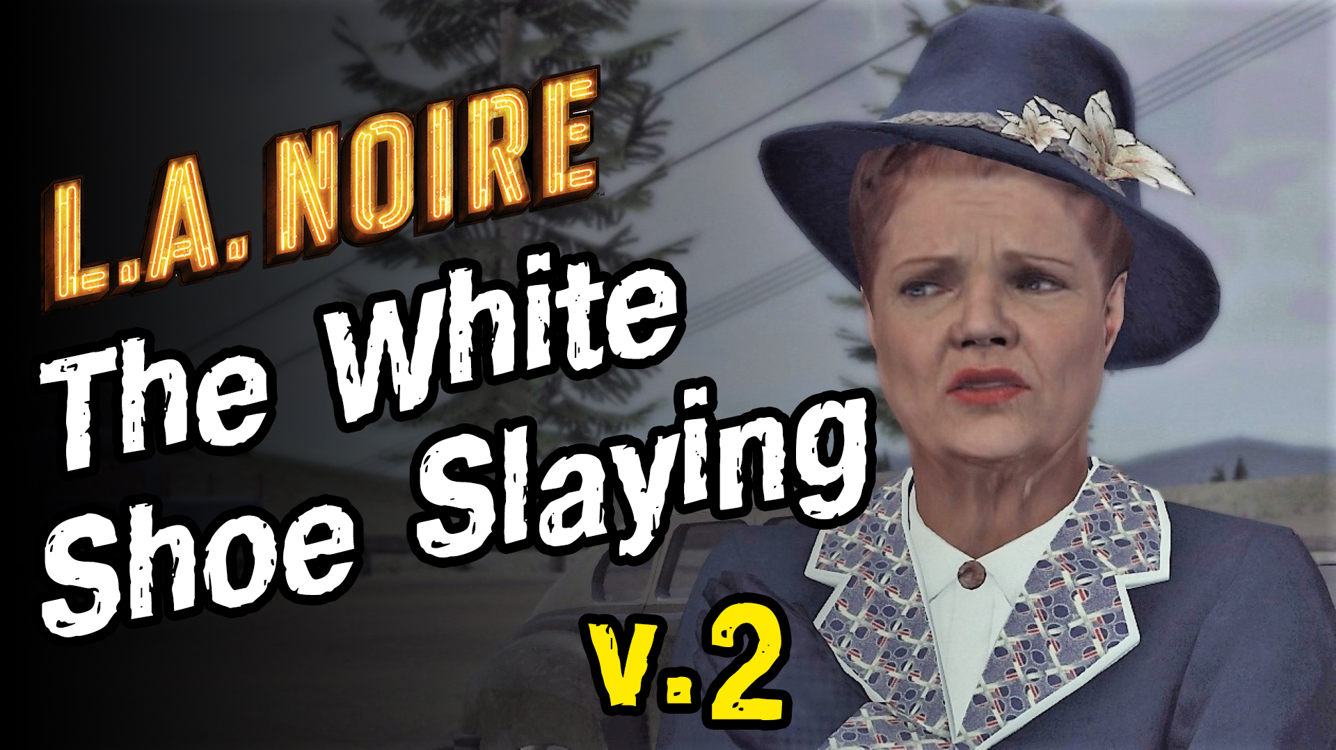 L. A. Noire  |  ??  |  The White Shoe Slaying  |  Белая туфелька смети  |  v.2