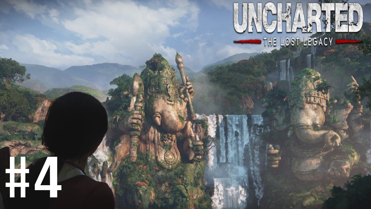 UNCHARTED  The Lost Legacy ➣ Прохождение #4