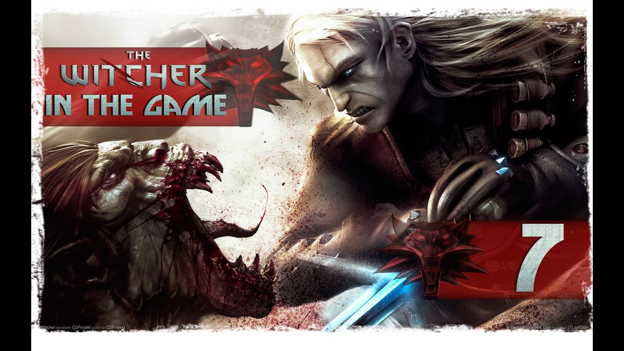 The Witcher / Ведьмак -  Прохождение Серия #7 [Помощь]