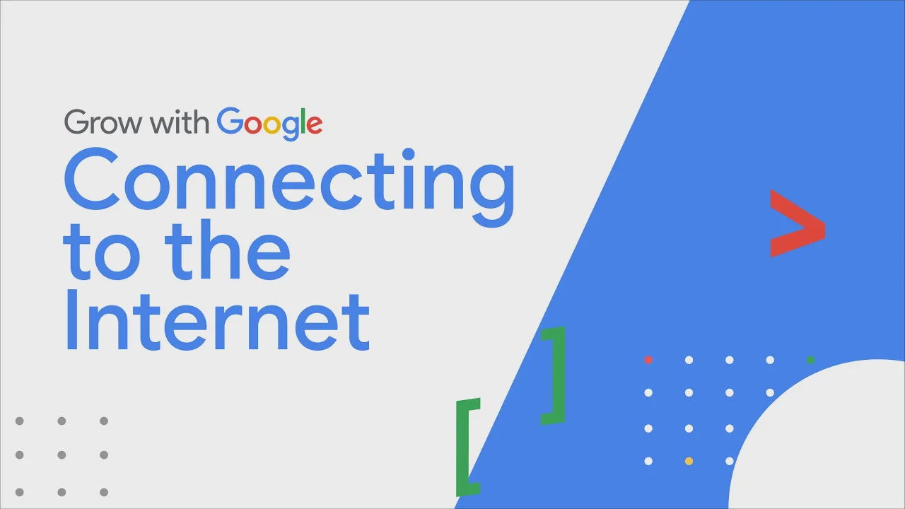 6 - How Devices Connect to the Internet ｜ Google IT Support Certificate