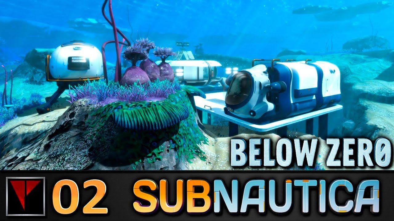 SUBNAUTICA Below Zero #02 - Гидропоезд