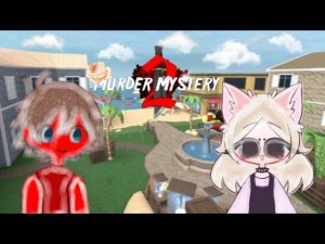 ✨ИГРАЕМ в Murderers Mystery 2 с МИРОЙ (НА СЕРВЕРЕ 2 ЧИТЕРА)