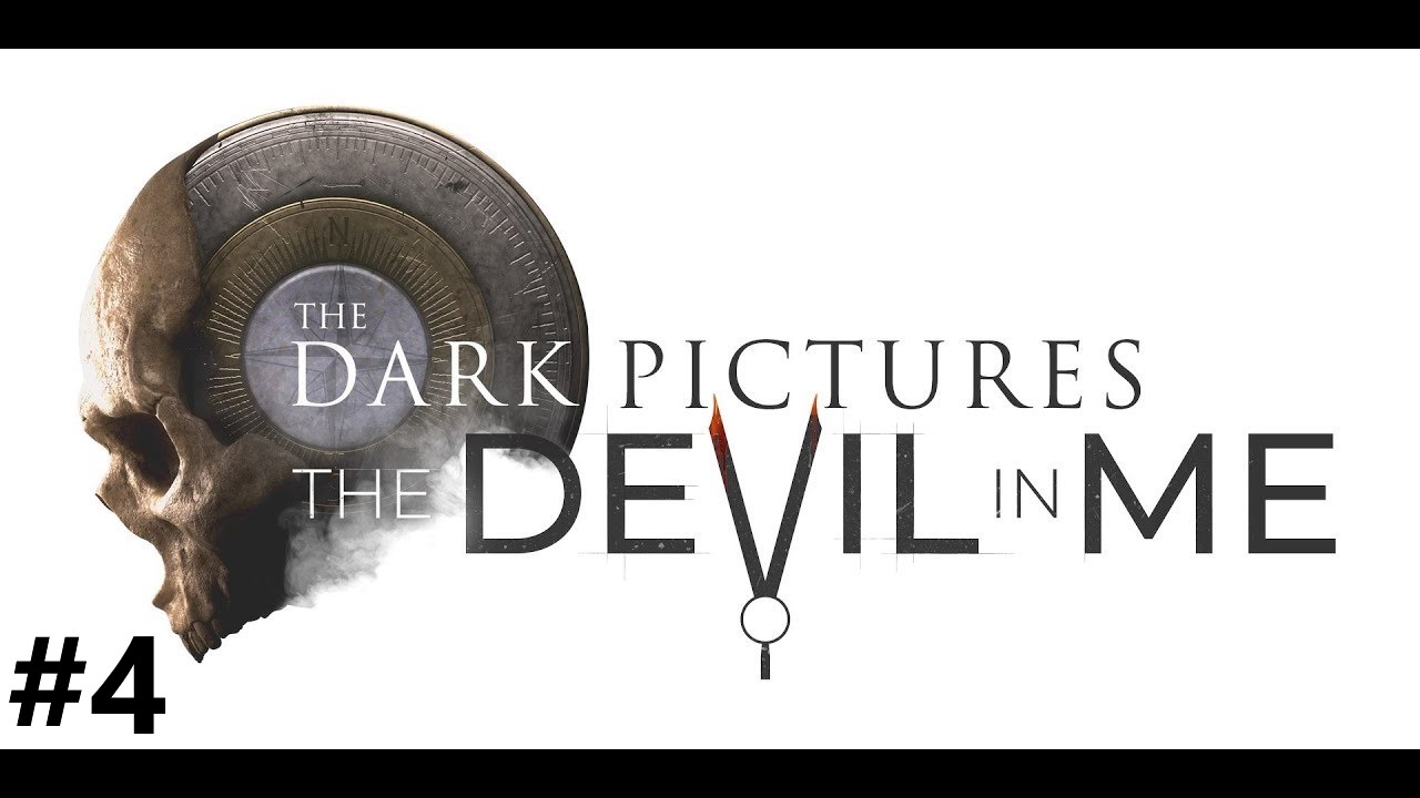 The Dark Pictures The Devil In Me #4