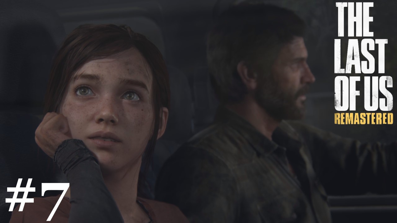 The Last Of Us Remastered ➣ Прохождение #7