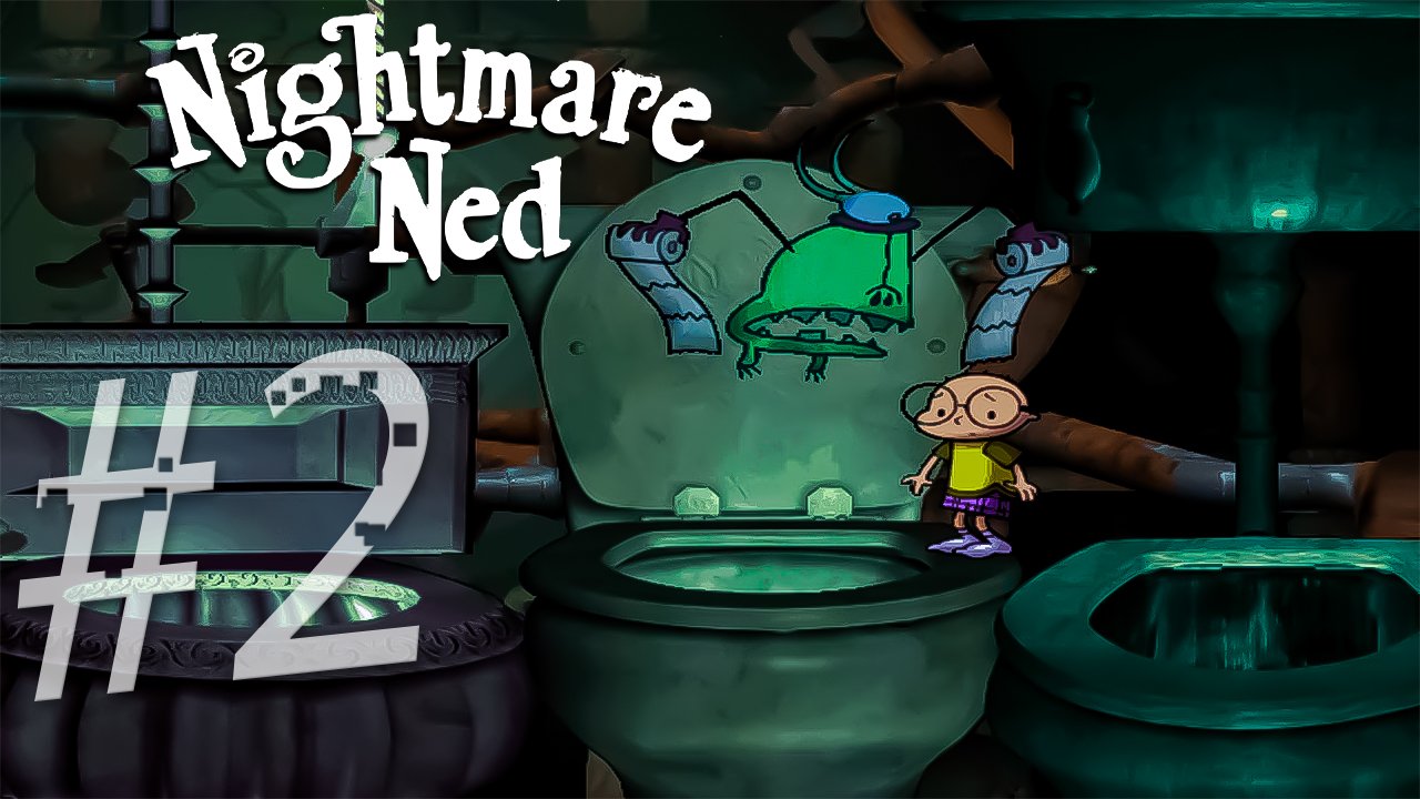Злой унитаз ➲ Nightmare Ned (Ночные кошмарики) #2