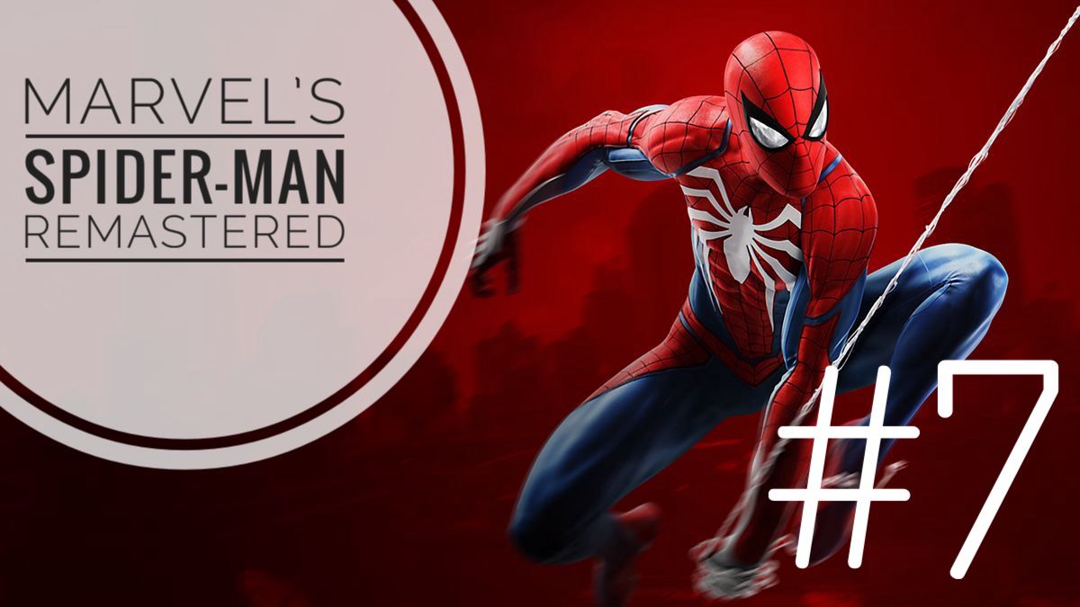 Marvel's Spider-Man Remastered : #7 Ни квартиры ни вещей, но хоть флешку нашли