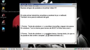Como acelerar la pc o netbook (Bien explicado)
